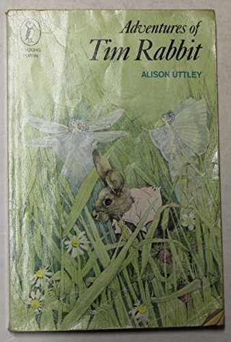 Adventures of Tim Rabbit (Puffin Books): Uttley, Alison: 9780140310078 ...