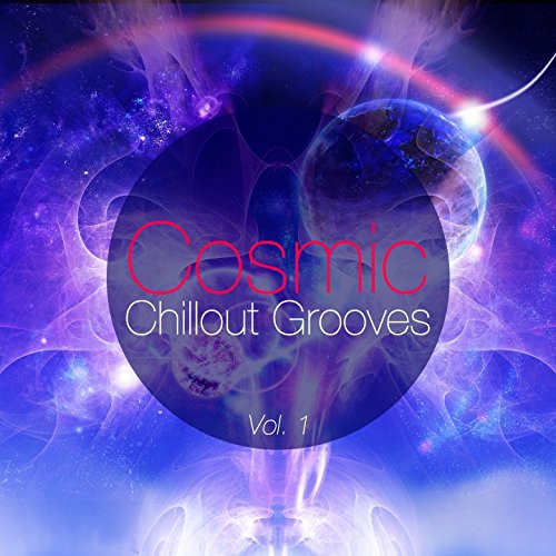 Cosmic Chillout Grooves, Vol. 1 de VARIOUS ARTISTS en Amazon Music ...