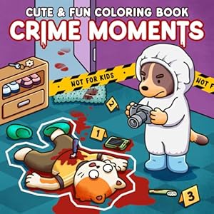 Amazon.com: Cozy Crime Scenes: A Parodic Cute and Comfy Coloring Book ...