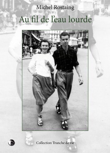 Au fil de l'eau lourde : Michel Rostaing: Amazon.de: Bücher