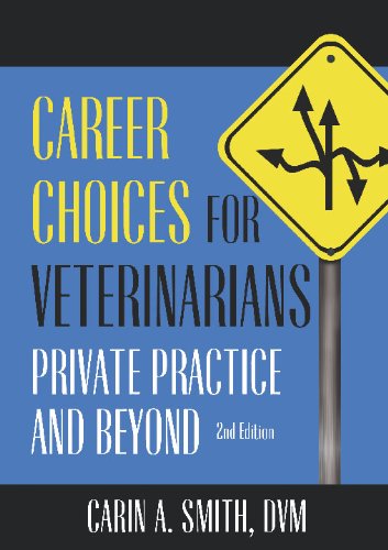 Career Choices for Veterinarians: Private Practice and Beyond ...