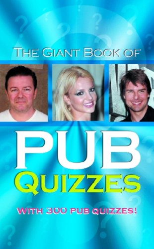 The Giant Book of Pub Quizzes (Quiz Books): Amazon.co.uk: 9781405469609 ...