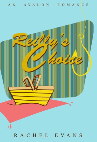 Reilly's Choice: Evans, Rachel: 9780803499539: Amazon.com: Books