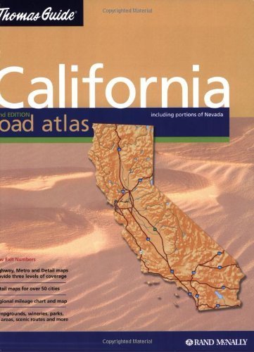 Thomas Guide California Road Atlas: Including Portions of Nevada ...