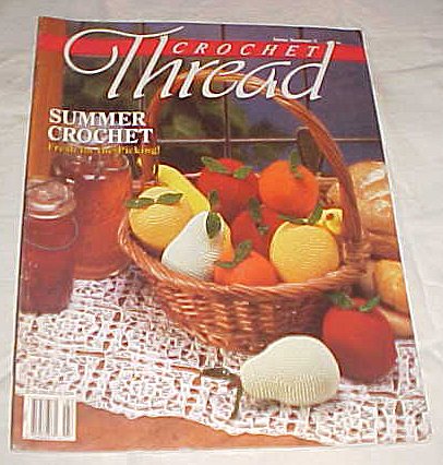 Crochet Thread Magazine Issue Number 5 June-July 1990 (Summer Crochet ...
