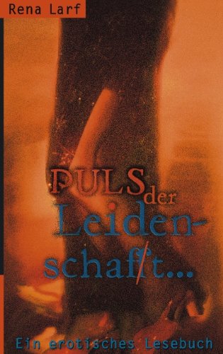 Amazon.com: Puls Der Leidenschaft (German Edition): 9783831144549: Rena ...