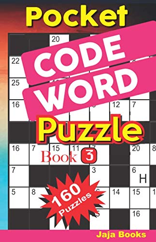 Pocket CODEWORD Puzzle Book 3 (100 Fun and Brain Boosting Puzzles ...