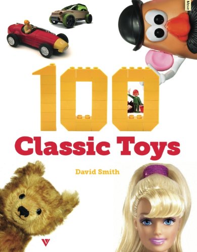 100 Classic Toys: SMITH, DAVID: Amazon.com: Books