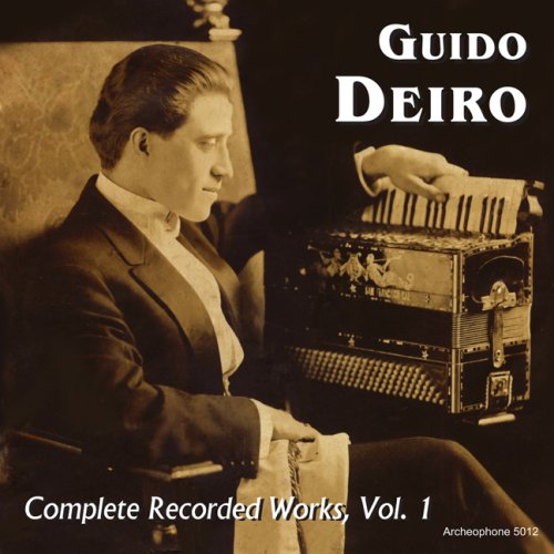 Guido Deiro, NA - Complete Recorded Works, Vol. 1 - Amazon.com Music