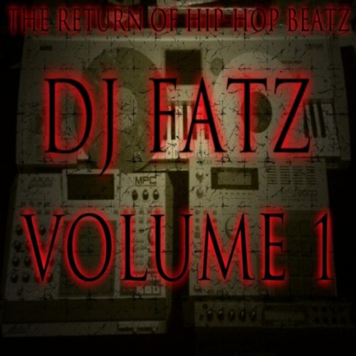 Amazon.com: The Return of Hip-Hop Beatz, Vol. 1 : Dj Fatz: Digital Music