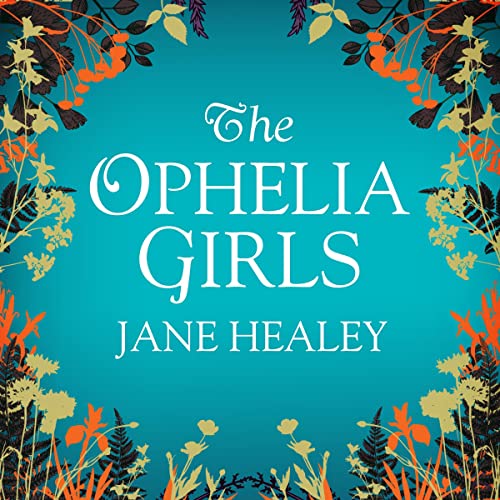 The Ophelia Girls (Audio Download): Jane Healey, Alix Dunmore, Mantle ...