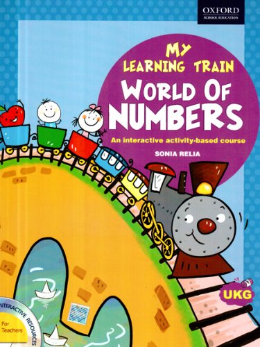 My Learning Train: World of Numbers UKG: Sonia Relia: 9780198085638 ...