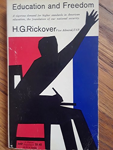 Education and freedom: Rickover, Hyman George: Amazon.com: Books