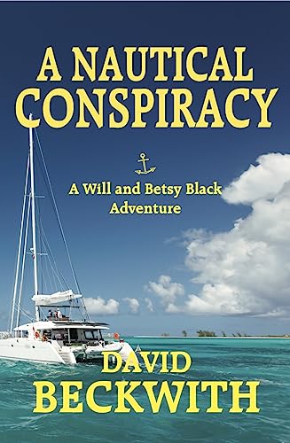 A Nautical Conspiracy—A Will and Betsy Black Adventure - Kindle edition ...