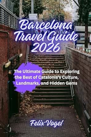 Amazon.com: Barcelona Travel Guide 2026: The Ultimate Guide to ...
