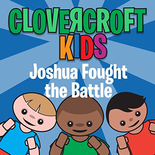 Play Joshua Fought the Battle by Clovercroft Kids on Amazon Music