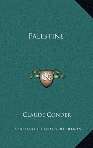 Palestine: Conder, Claude: 9781163360828: Amazon.com: Books