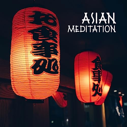 Asian Meditation – Best Background Music for Deep Meditation, Feel The ...