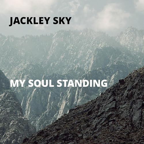 My Soul Standing by Jackley Sky on Amazon Music - Amazon.com