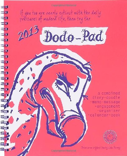 Dodo Pad Desk Diary 2013 - Calendar Year Diary: A Combined Diary-doodle ...