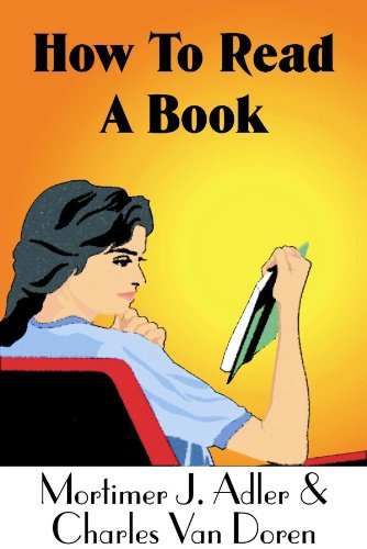 How to Read a Book: Mortimer Jerome Adler, Edward Holland ...