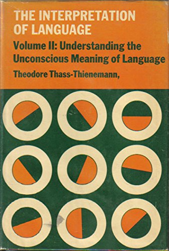 Understanding the Unconscious Meaning of Language (The Interpretation ...