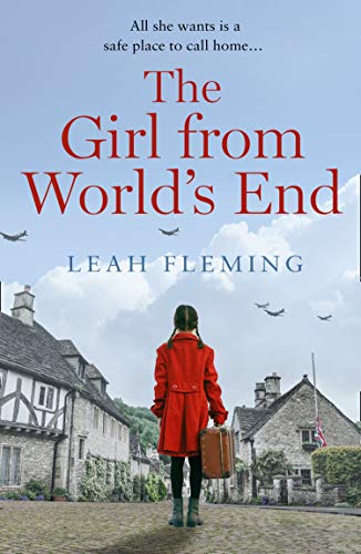The Girl From World’s End: A heartfelt WWII tale of love, loss and hope ...