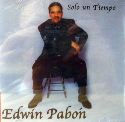 edwin pabon, with latin brass & rhythm section..... - solo un tiempo ...