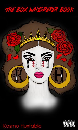 The Box Whisperer - Kindle edition by Huxtable, Kasmo, Streesty ...