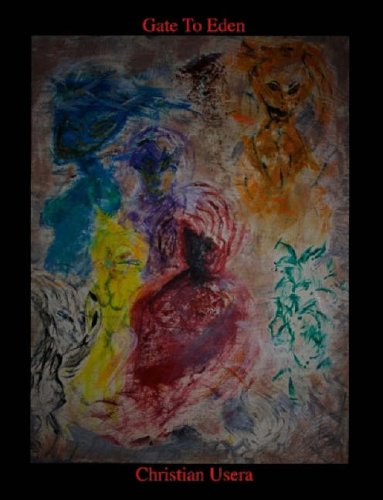 Gate To Eden: Usera, Christian: 9780615146188: Amazon.com: Books