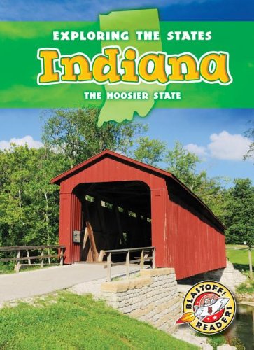 Indiana: The Hoosier State (Exploring the States): Ryan, Pat ...