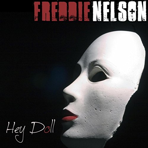 Play Hey Doll by Freddie Nelson on Amazon Music