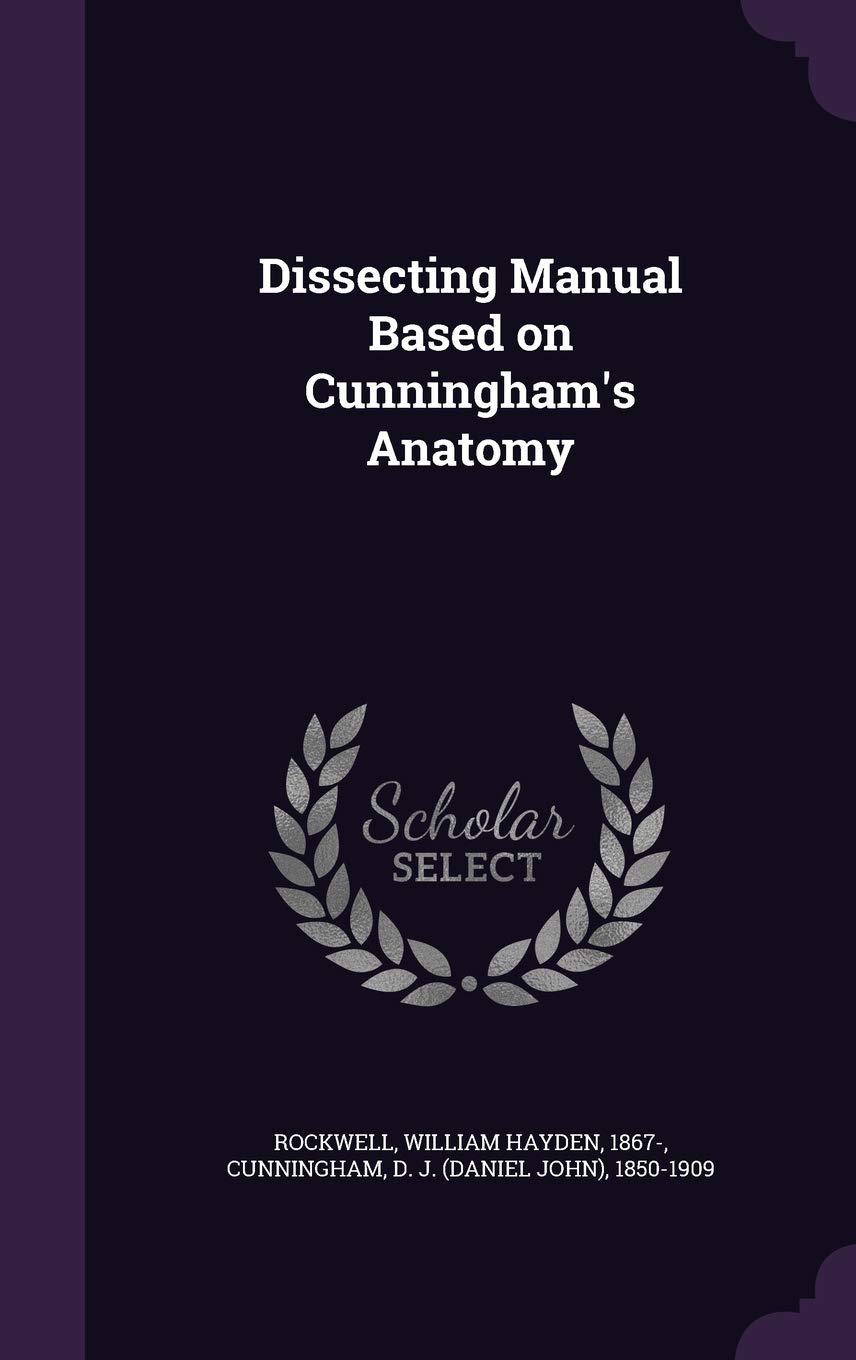 Amazon.co.jp: Dissecting Manual Based on Cunningham's Anatomy ...