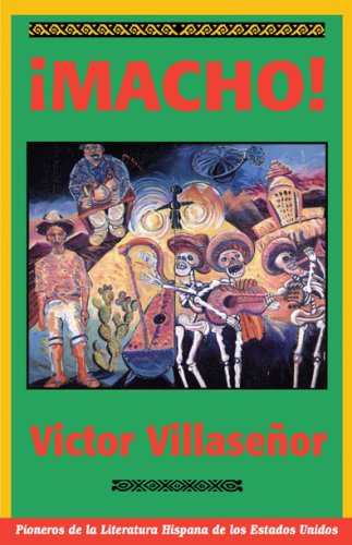 Macho! (Spanish Edition): Victor Villasenor: 9781558854901: Amazon.com ...