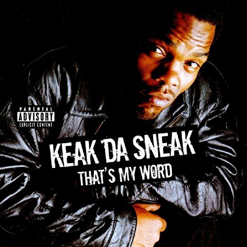 Super Hyphie [Explicit] song by Keak Da Sneak from That's My Word ...