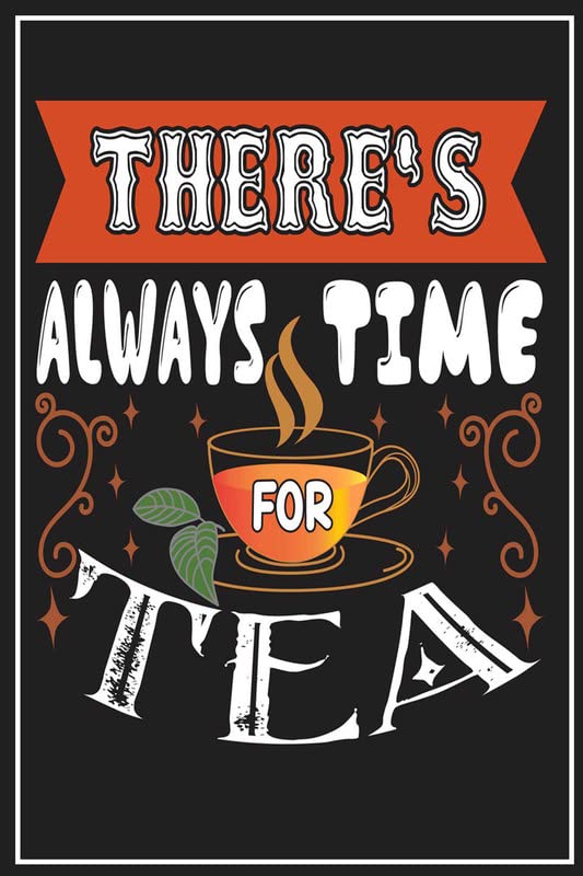 Yellow Alley Tea Quotation Wall Poster|There's Always Time For Tea ...