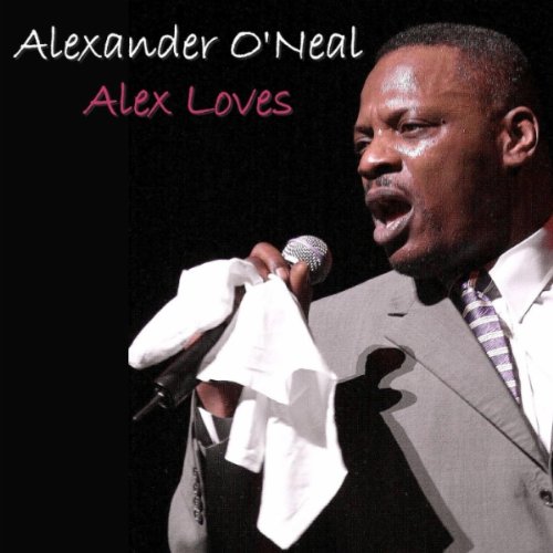 O'Neal, Alexander - Alex Loves - Amazon.com Music