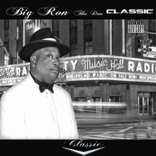 Amazon.com: Classic [Explicit] : Big Ron tha Don: Digital Music