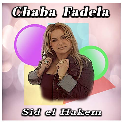 Amazon Music - Chaba FadélaのSid el hakem - Amazon.co.jp