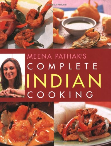 Meena Pathak's Complete Indian Cooking: Amazon.co.uk: Pathak, Meena ...