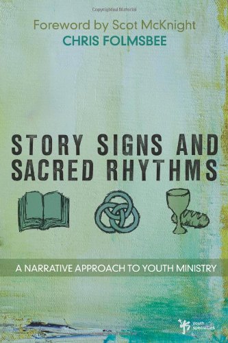 Story, Signs, and Sacred Rhythms: A Narrative Approach to Youth ...