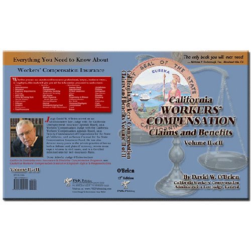 California Workers' Compensation Claims and Benefits (Volumes 1 and 2 ...