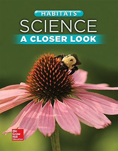 Science, a Closer Look, Grade 2, Habitats: Student Edition (Unit B ...