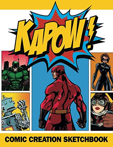 Amazon.com: Kapow! Comic Creation Sketchbook: Bring Your Comic Ideas To ...