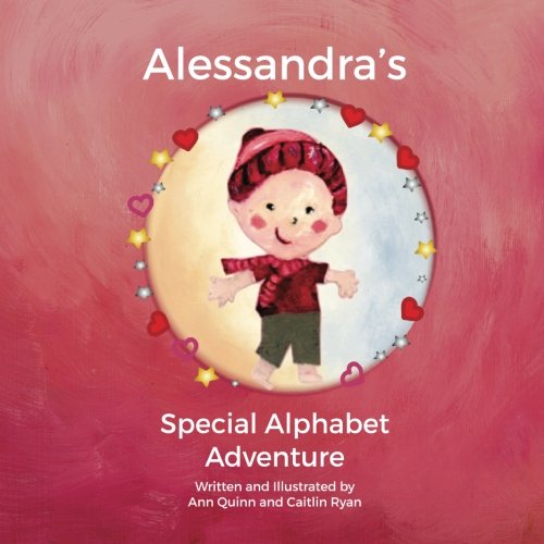 Alessandra's Special Alphabet Adventure: Quinn, Ann: 9781981528059 ...