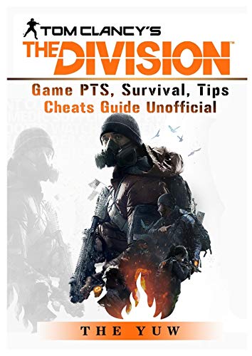 Tom Clancys the Division Game Pts, Survival, Tips Cheats Guide ...