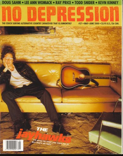 NO DEPRESSION magazine * May-June 2000 #27): NO DEPRESSION MAGAZINE ...