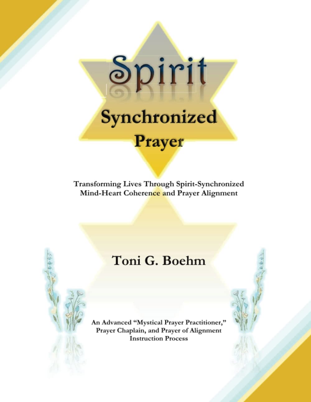 Spirit-Synchronized Prayer: Transforming Lives Through Spirit ...