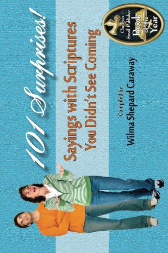 101 Surprises!: Sayings with Scriptures You Didn't See Coming: Caraway ...
