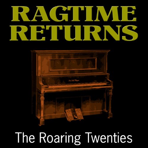 Ragtime Returns by The Roaring Twenties on Amazon Prime Music